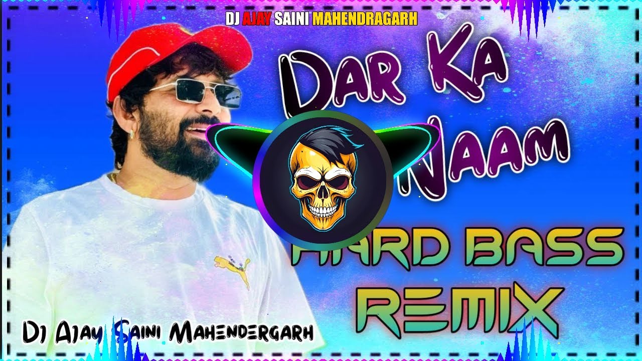 Dar Ka Naam Viral King New Song | Dj Remix | Hard Bass | Vibration Mix ...