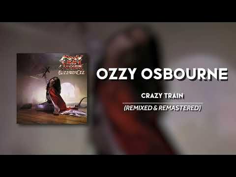 Ozzy Osbourne - Crazy Train (Remixed & Remastered) - YouTube