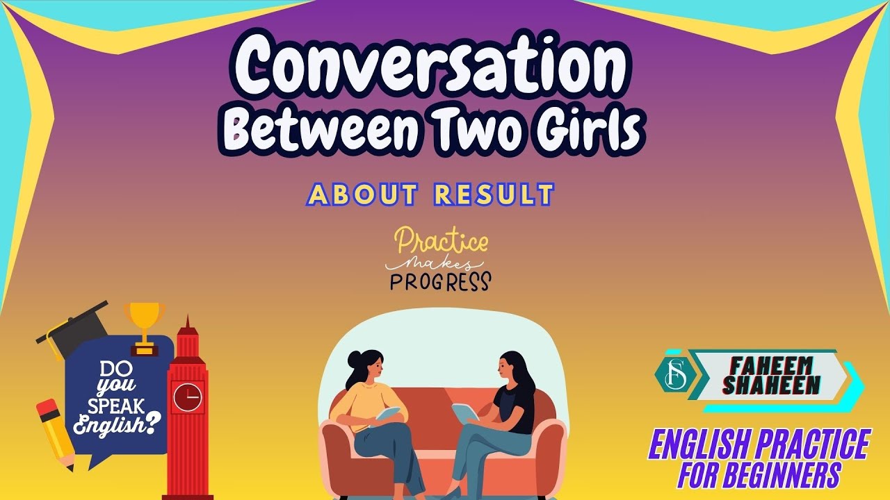 Result Conversation Between Two Girls |EnglishPractice | English ...