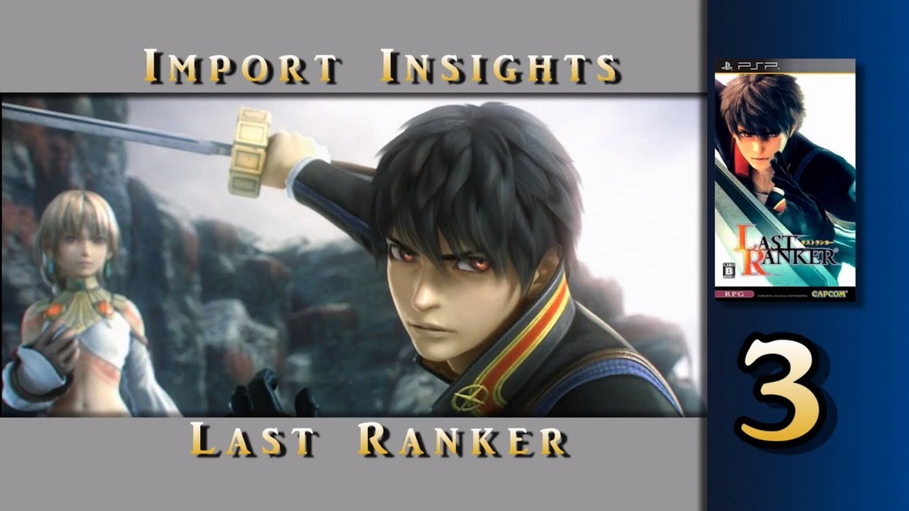 Import Insights: Last Ranker PSP -Episode 3- - YouTube