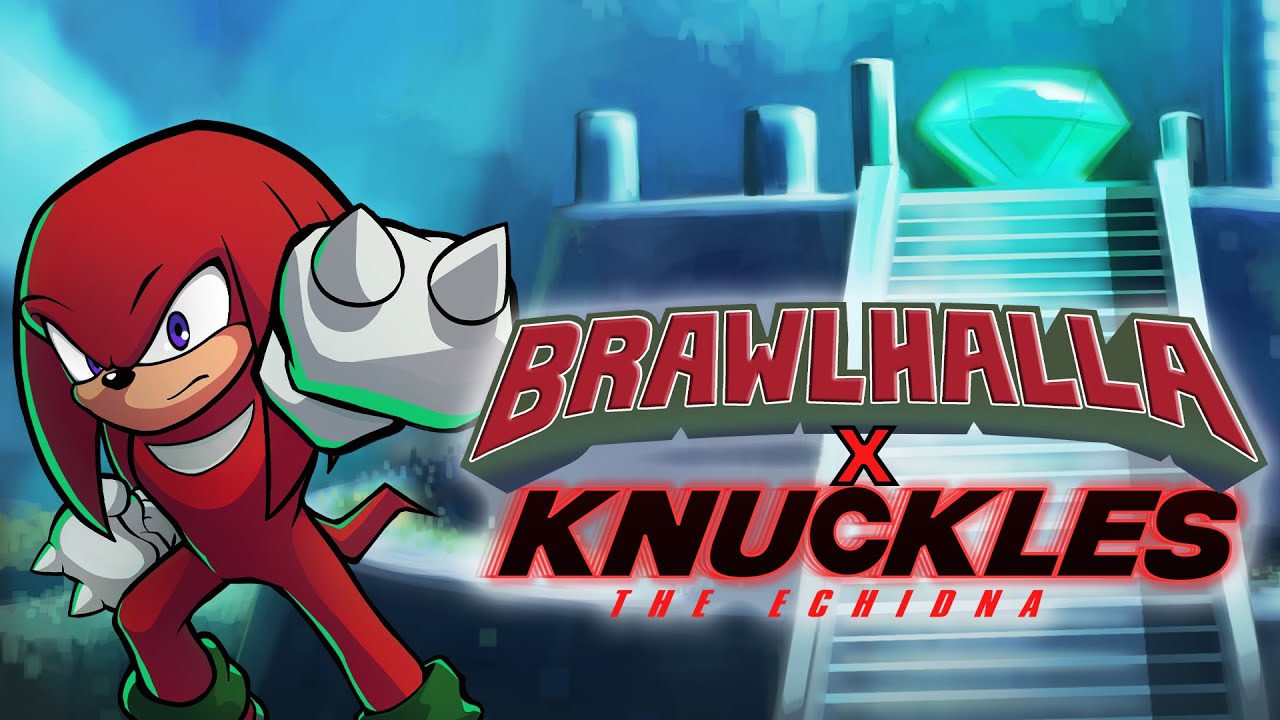 Brawlhalla X Knuckles Crossover Trailer (mod) - YouTube