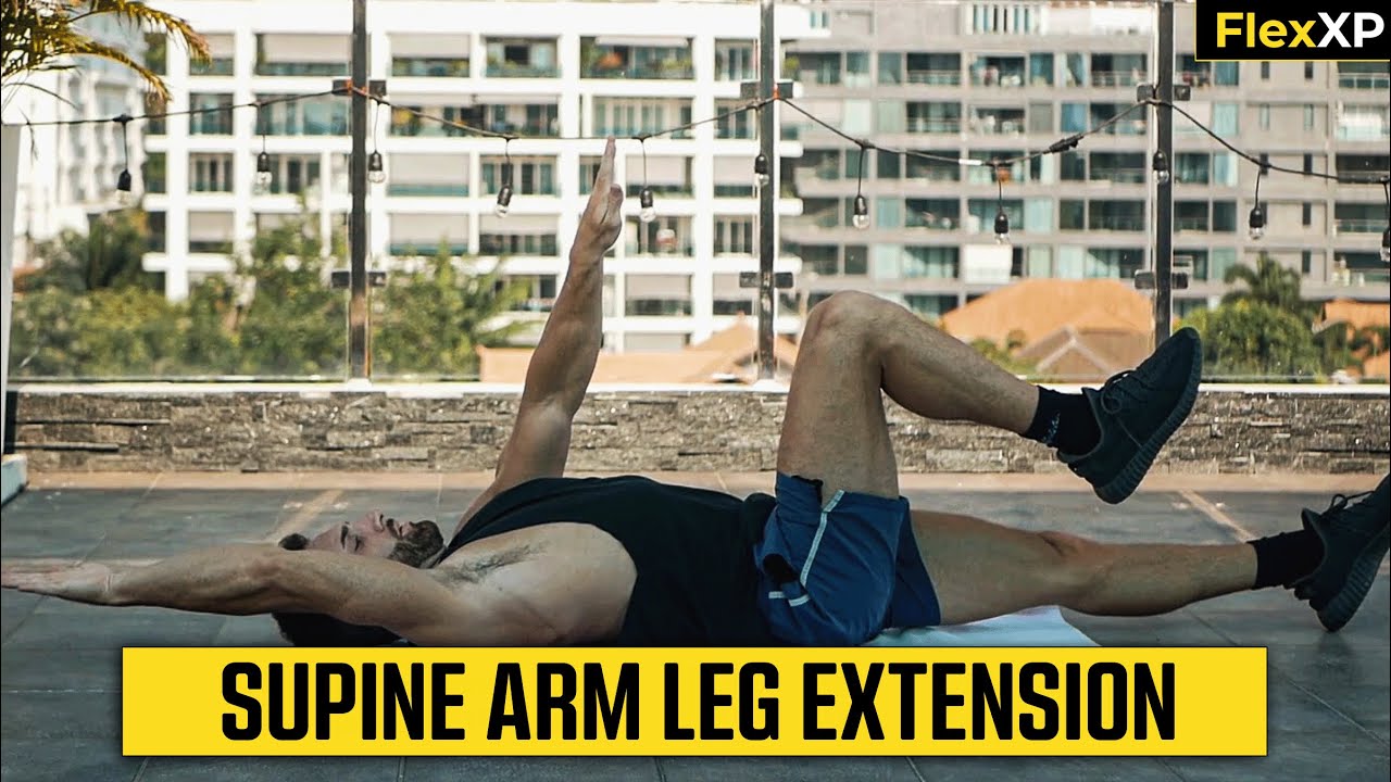 Supine Arm Leg Extension Form & Tutorial Guide (30 Seconds) - FlexXP ...