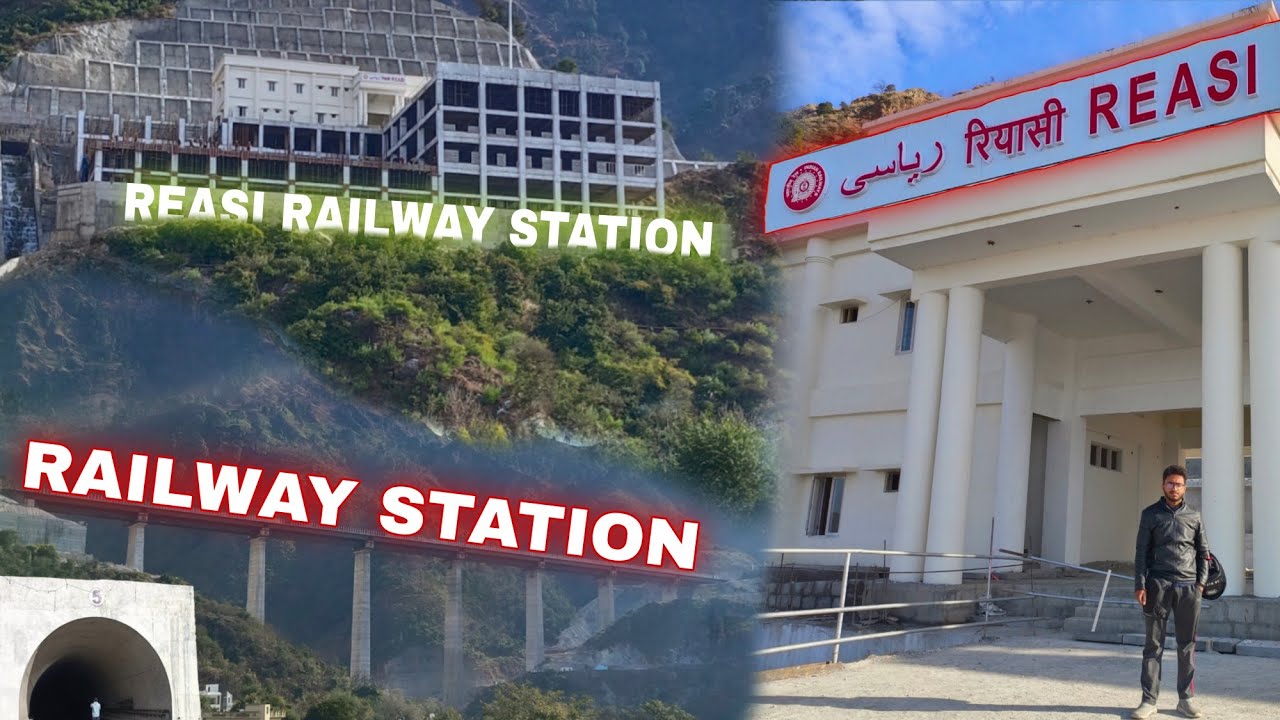 REASI RAILWAY STATION - रियासी रेलवे स्टेशन | USBRL Project | First ...