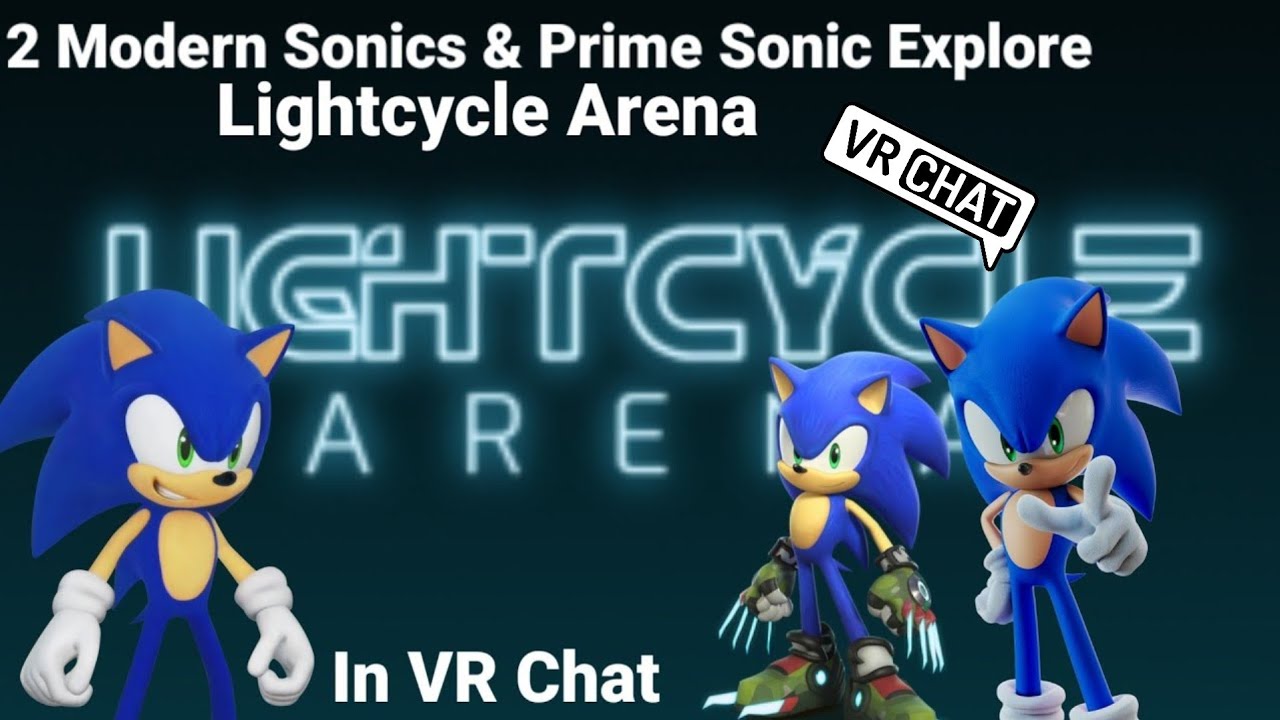 2 Modern Sonics & Prime Sonic Explore Lightcycle Arena In VR Chat - YouTube