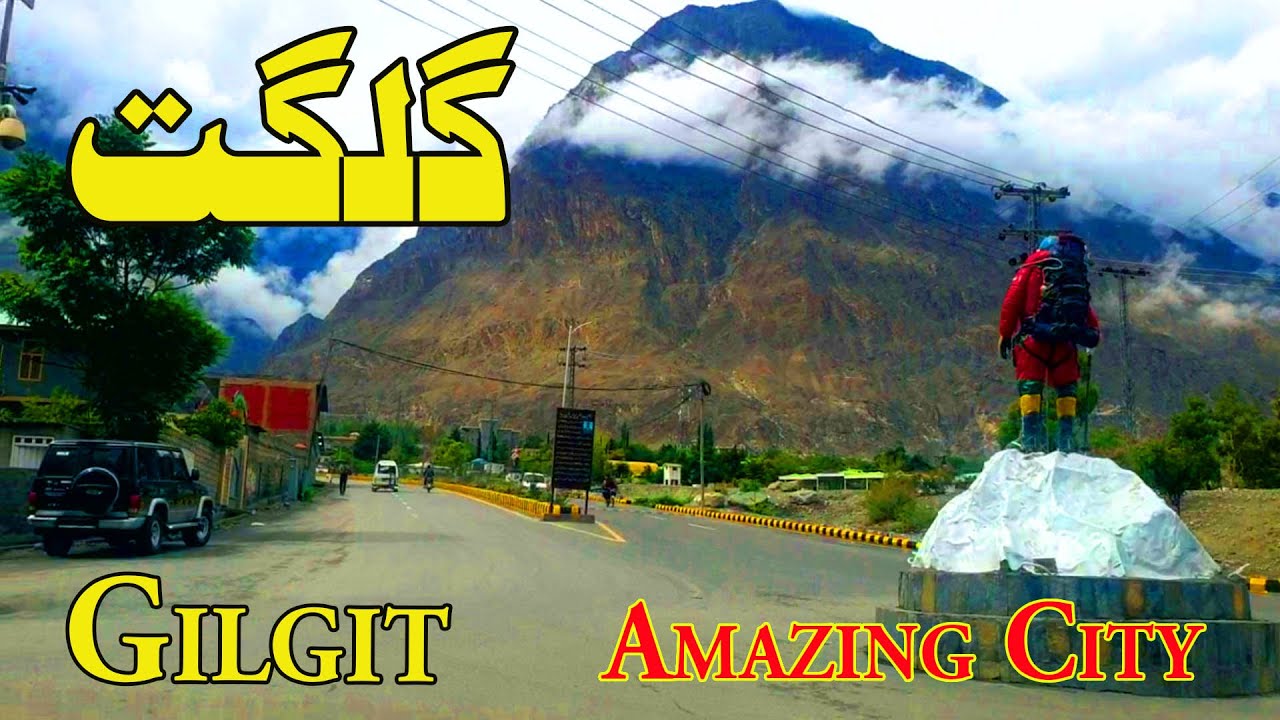 Gilgit City | Gilgit Baltistan | Nothern Areas of Pakistan - YouTube