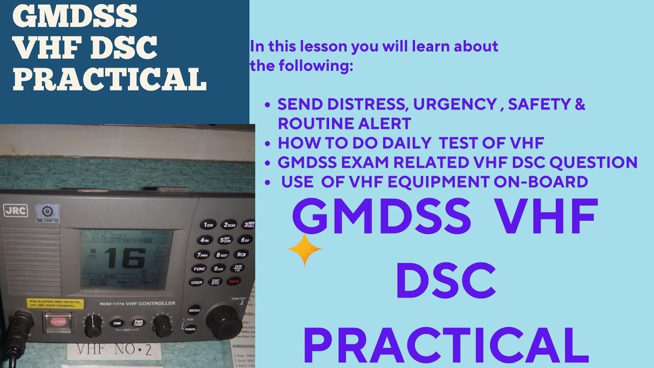 VHF DSC PRACTICAL, GMDSS , DSC , DAILY TEST , HOW TO SEND DISTRESS ...