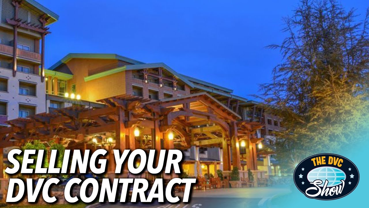 Selling Your DVC Contract | The DVC Show | 07/12/21 - YouTube