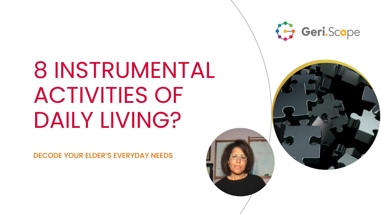 8 Instrumental Activities of Daily Living IADLs to Decode Your Elders ...