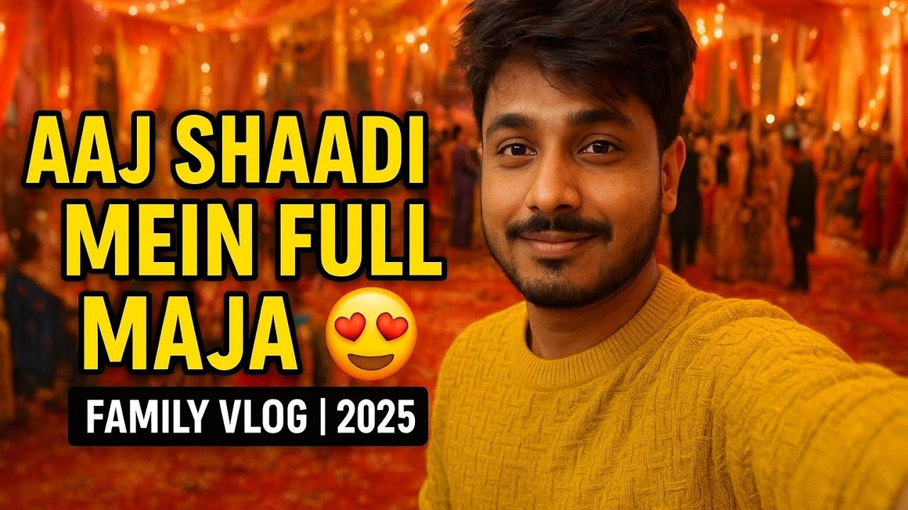 Aaj Shaadi Mein Full Maja / Family vlog/2015 - YouTube