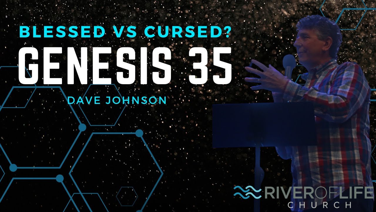 Living a Blessed Life | Pastor Dave Johnson | River of Life MN | 5.18. ...