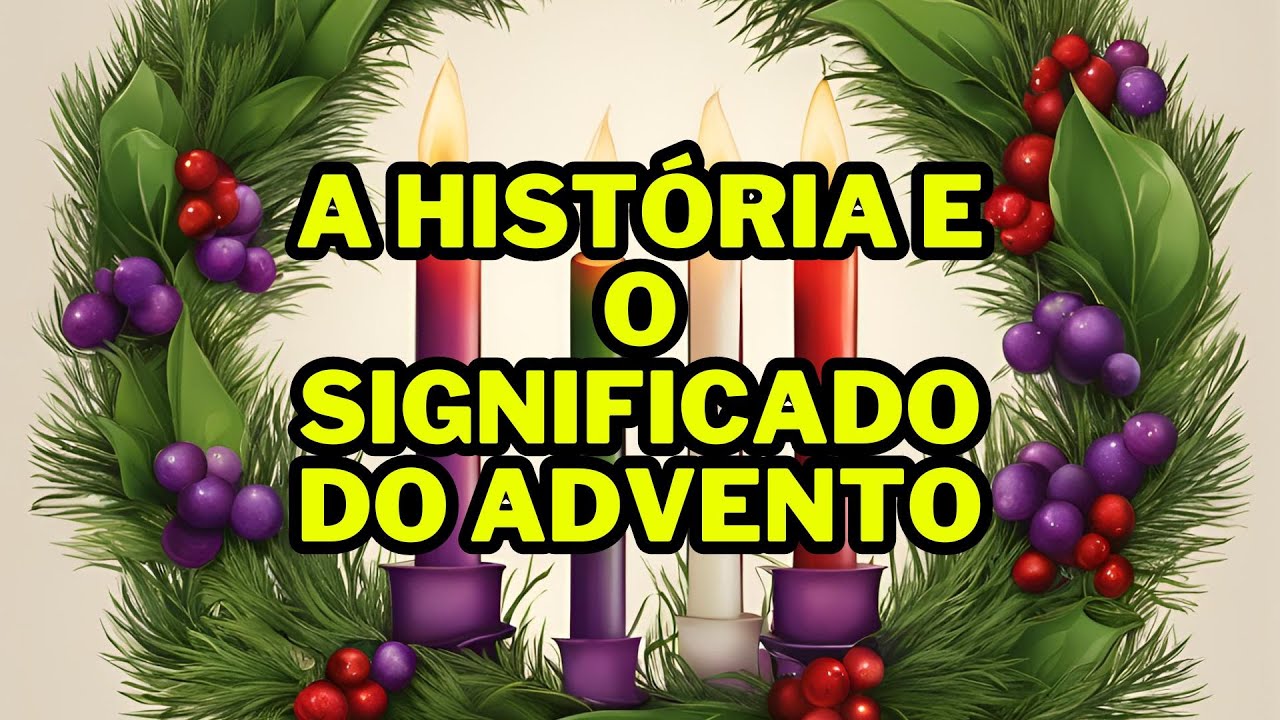 A história e o significado do advento - YouTube