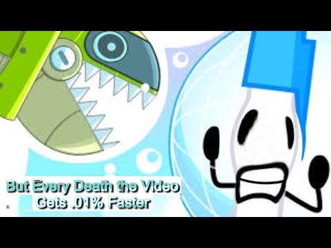 BFDI:TPOT 5: Fishes and Dishes But Every Death The Video Speeds Up By ...