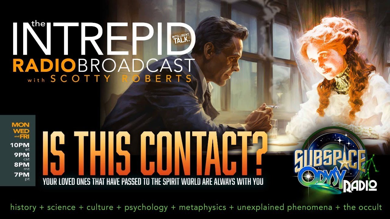 "IS THIS CONTACT?" - Intrepid Radio with Scotty Roberts - YouTube