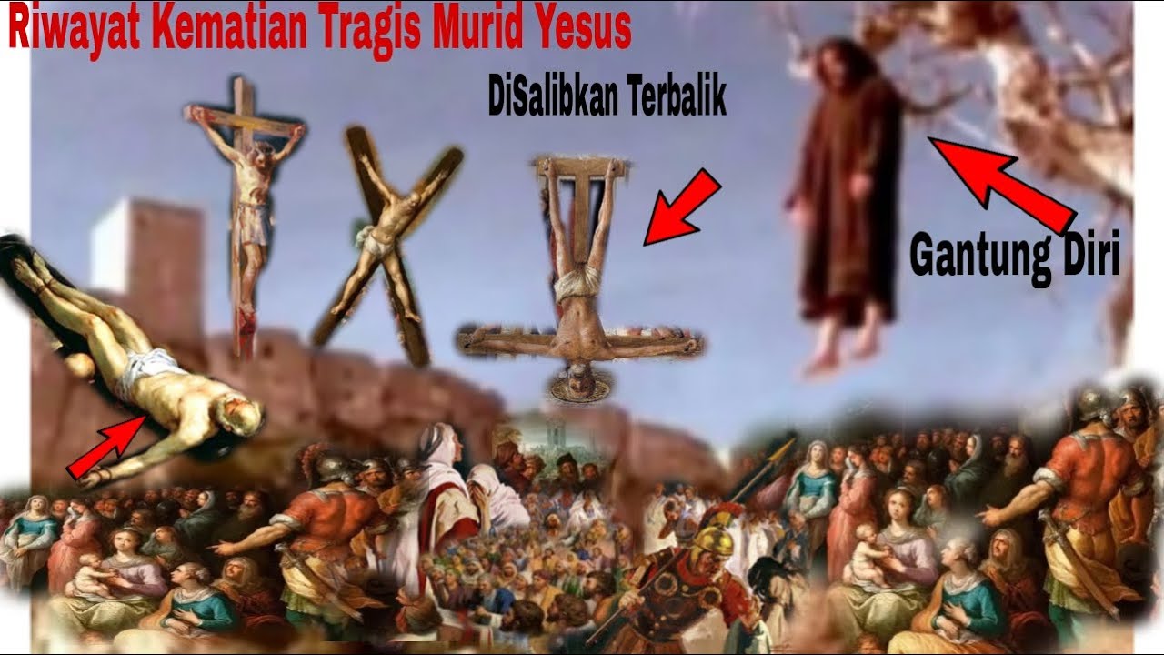 Kisah Kematian Tragis Murid Yesus | Riwayat Kehidupan Rasul | Riwayat ...