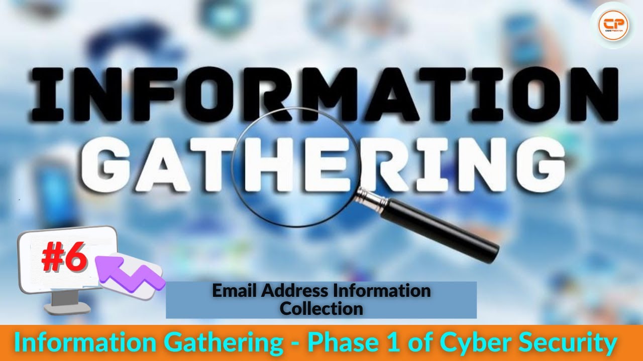 #6 Information Gathering - Email Address Information Collection # ...