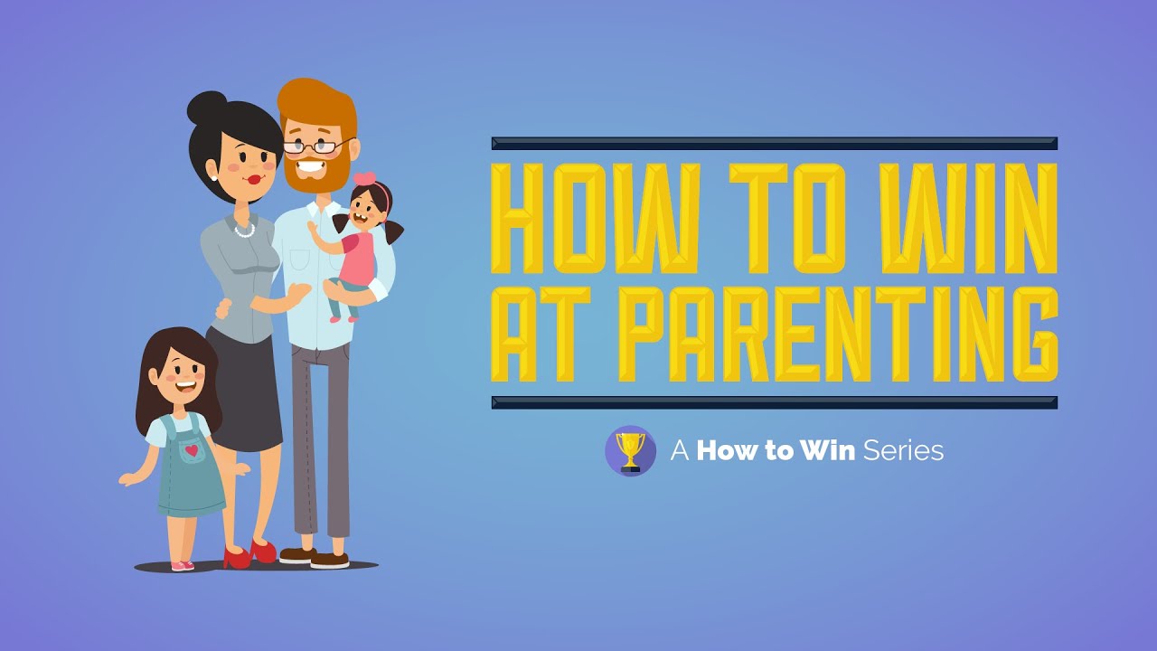 How to Win at Parenting Series Introduction - YouTube