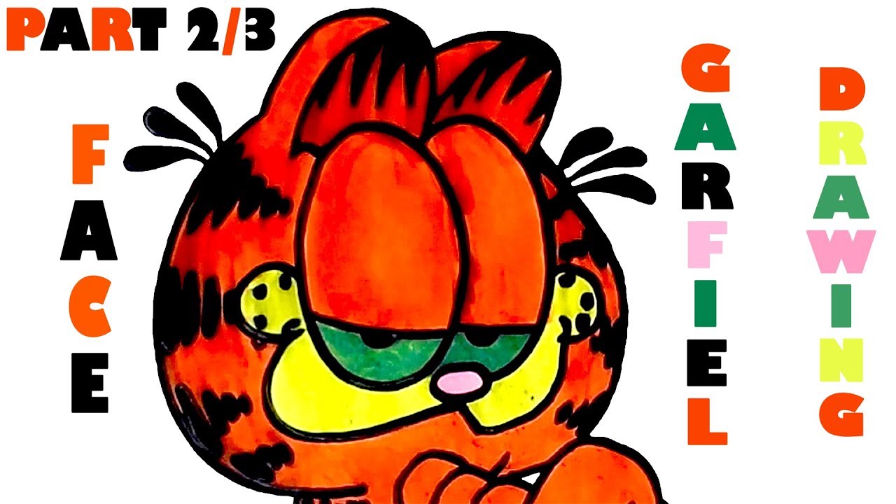 How to Draw Garfield Face Step by Step Easy and color | 4K Video | PART ...