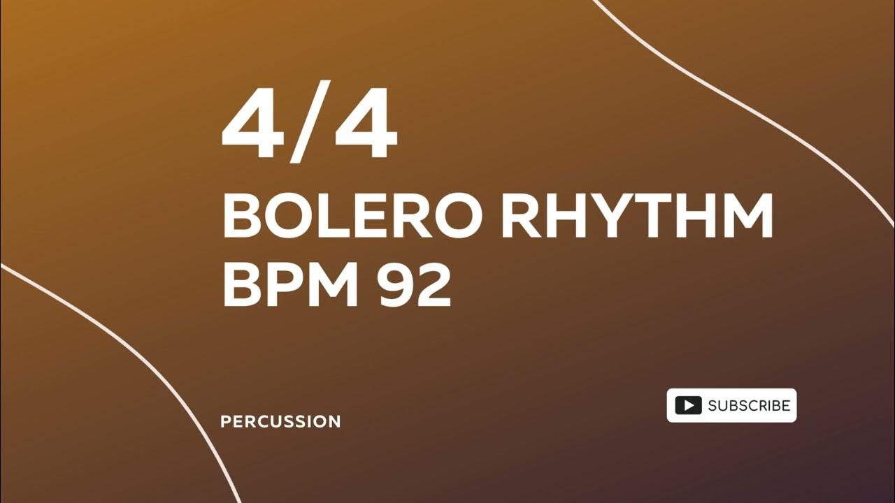 4/4 BOLERO RHYTHM BPM 92 - DRUM BEAT - RHYTHM PATTERN - YouTube