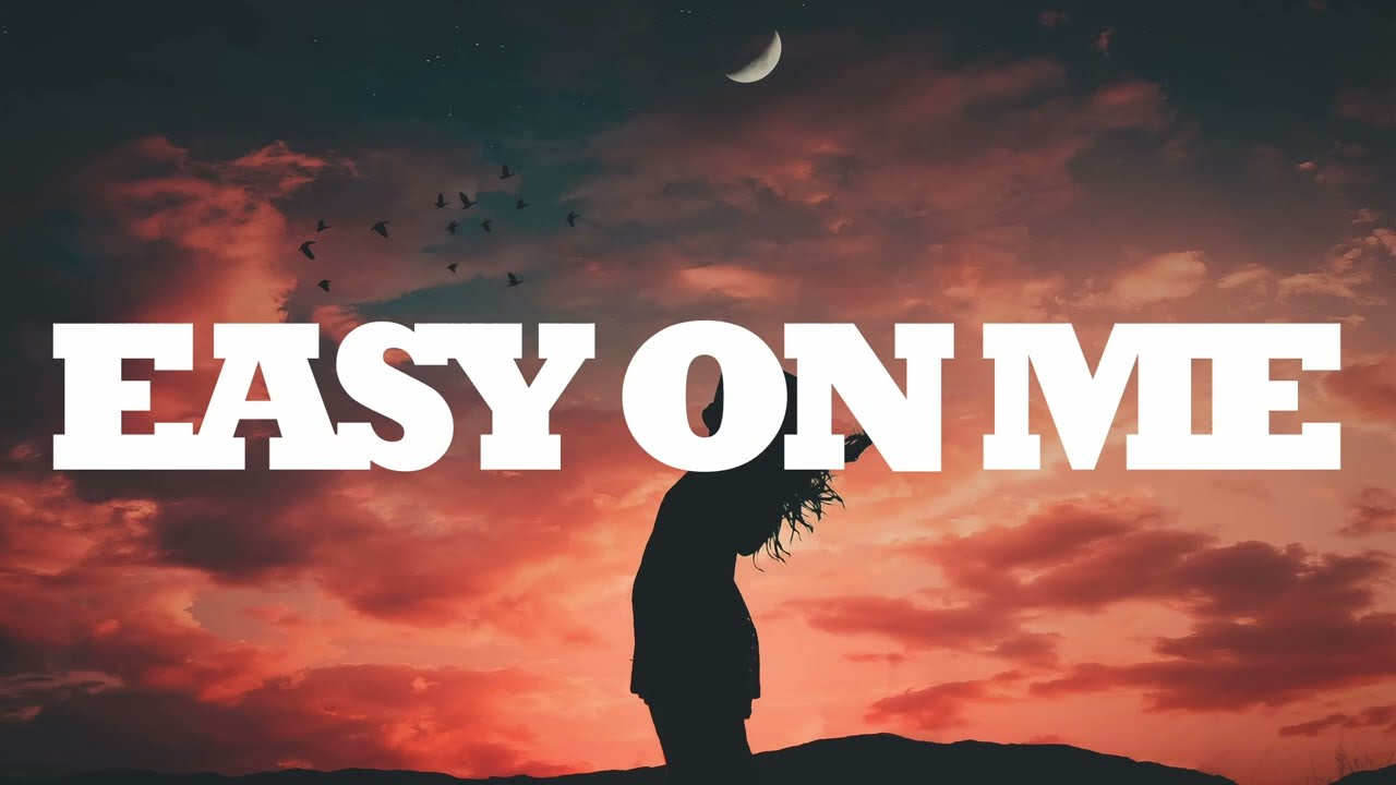Adele - Easy On Me (Lyrics) - YouTube