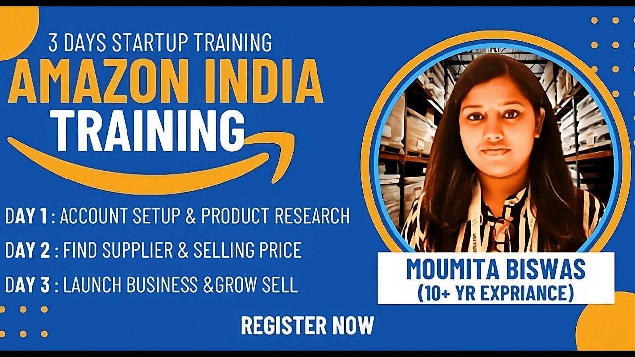 Amazon Training | Amazon Seller 3day Training Program by Moumita ...