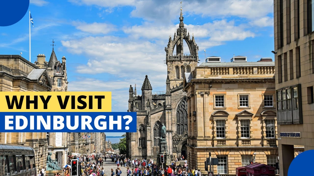 Why Visit Edinburgh? - YouTube