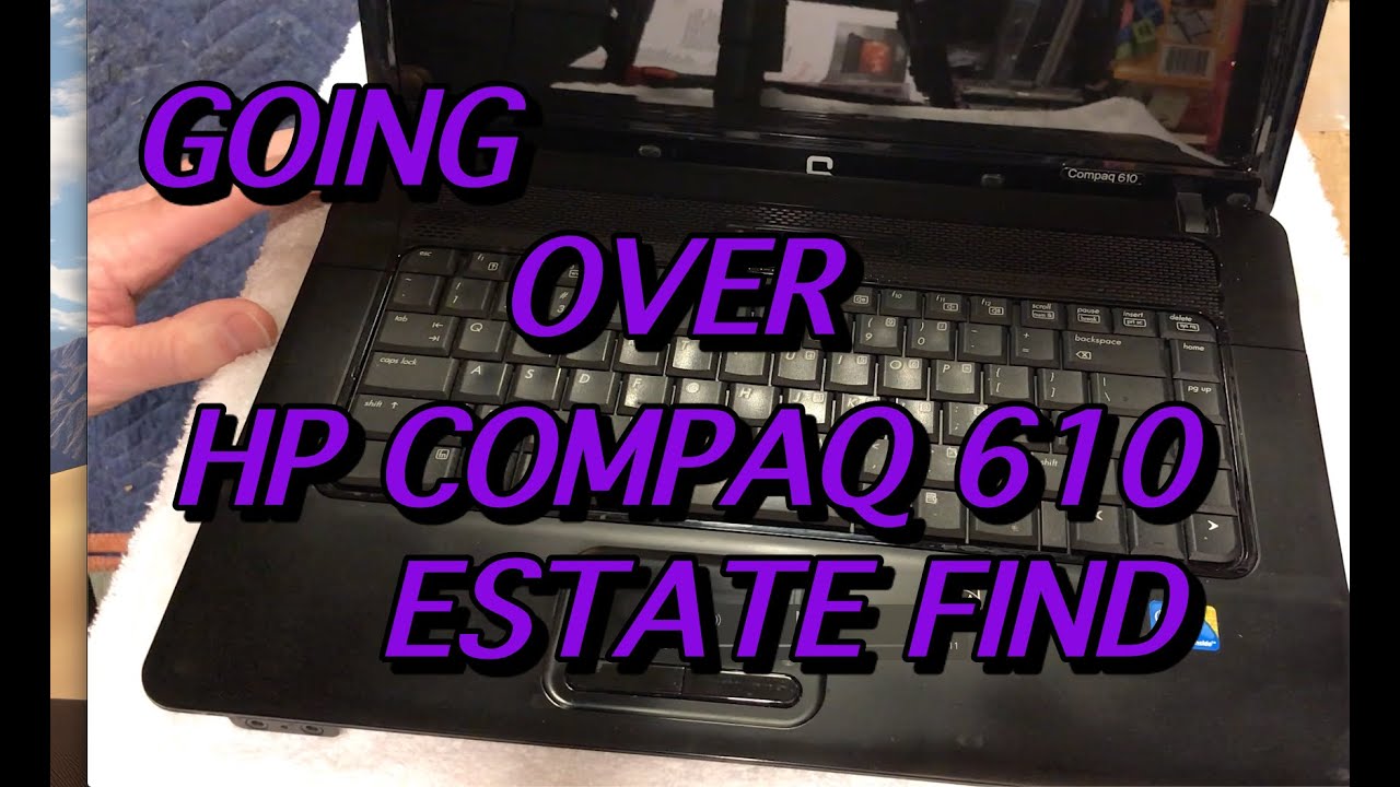 HP COMPAQ 610 LAPTOP MORE ESTATE FINDS - YouTube