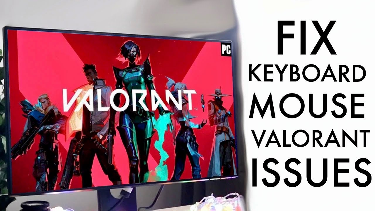 How To FIX Mouse & Keyboard Not Working On Valorant - YouTube