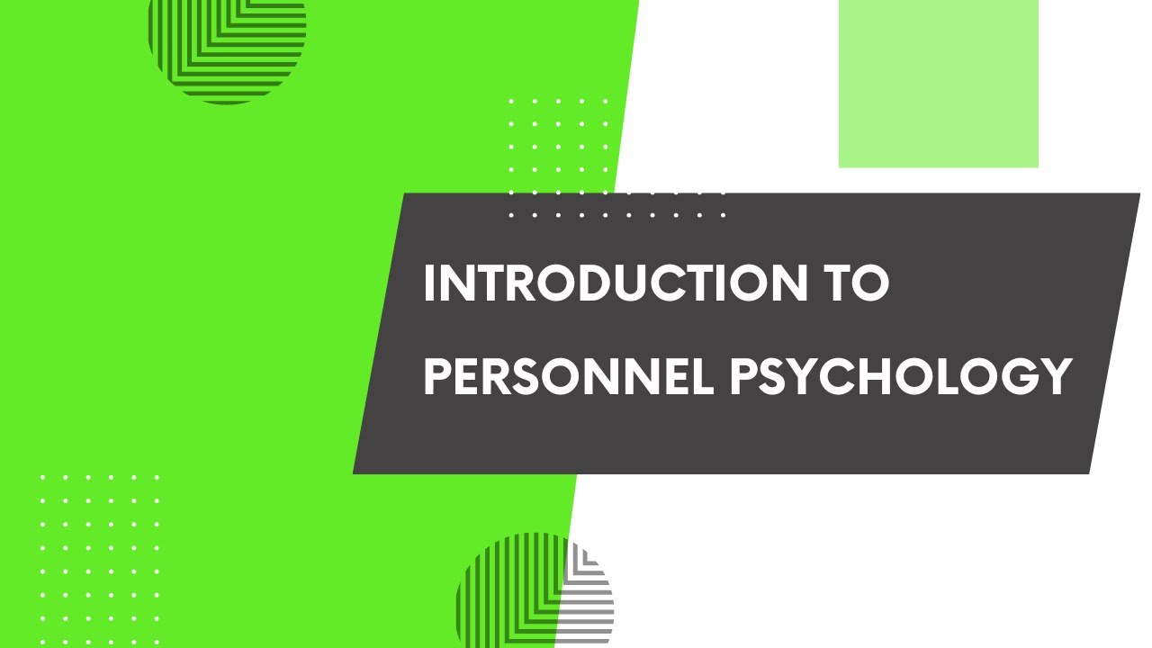Personnel Psychology I Introduction-Career Track - YouTube