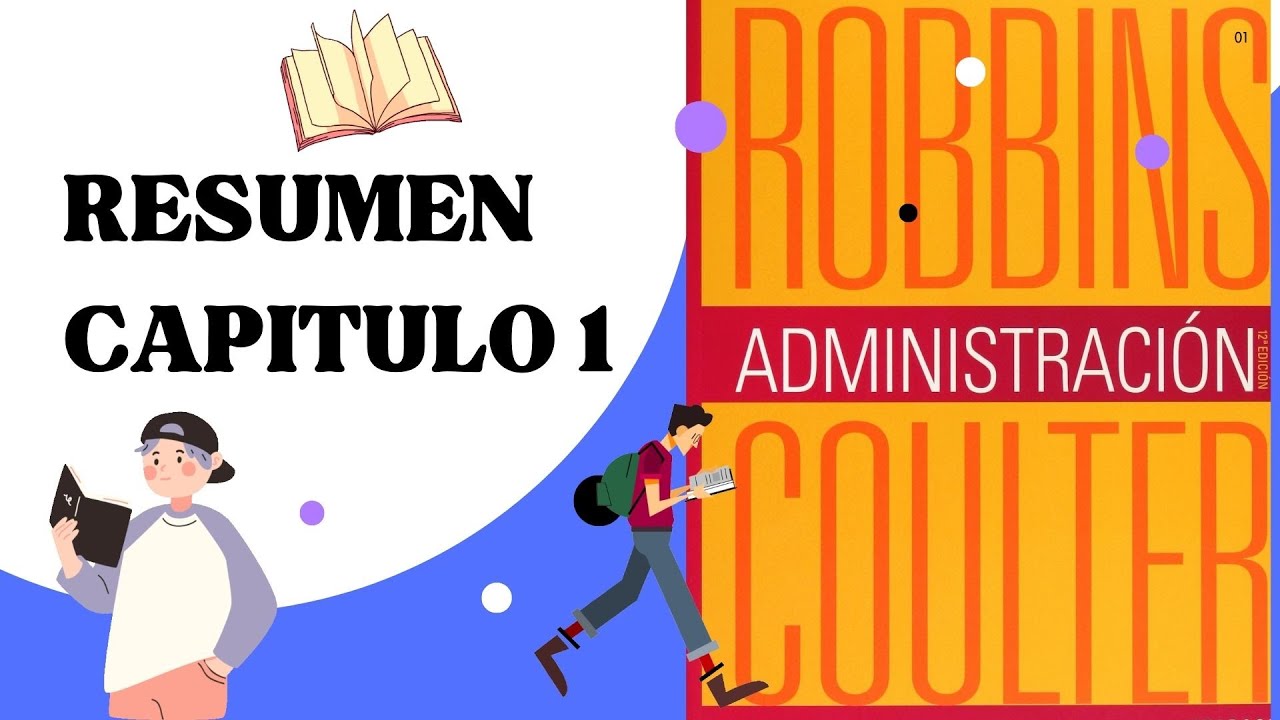ROBBINS COULTER RESUMEN CAPITULO 1 - YouTube