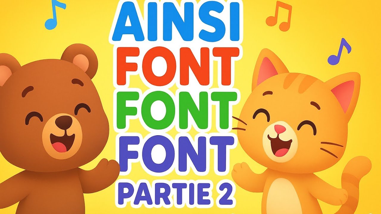 Ainsi font font font – Partie 2 Comptine pour enfants et la famille🐻 ...
