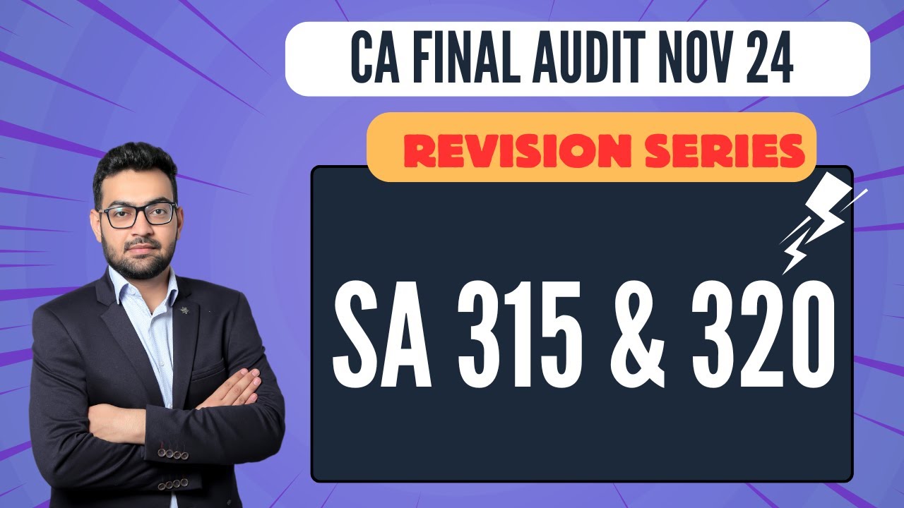 SA 315, SA 320 | CA Final Audit Revision Nov'24 / May'25 I CA Rakesh ...