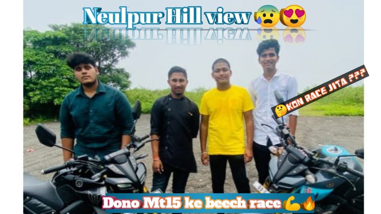 Dono MT15 ke beech Race 💪🔥|| Neulpur Hill view 😌 #trending #vlog #mt15 ...