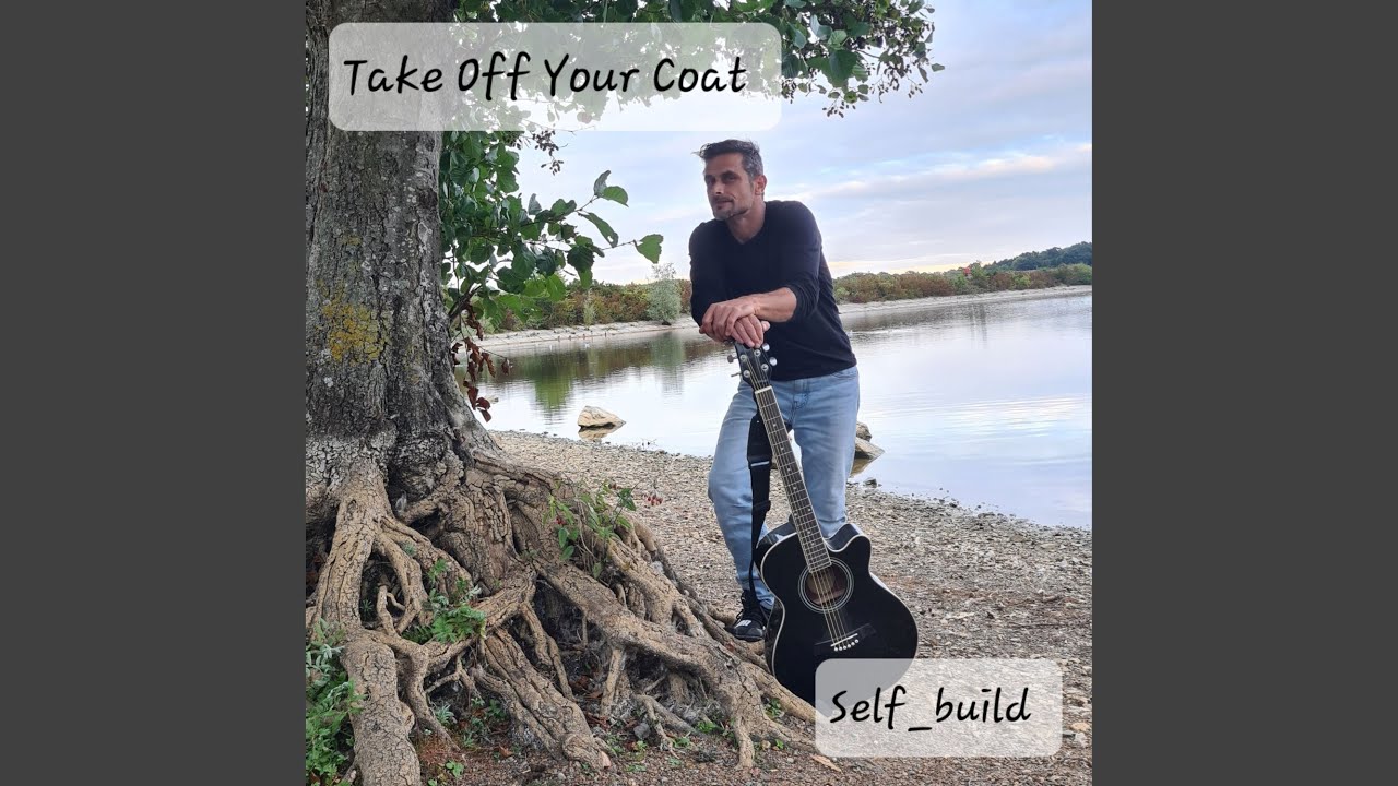 Take off Your Coat - YouTube