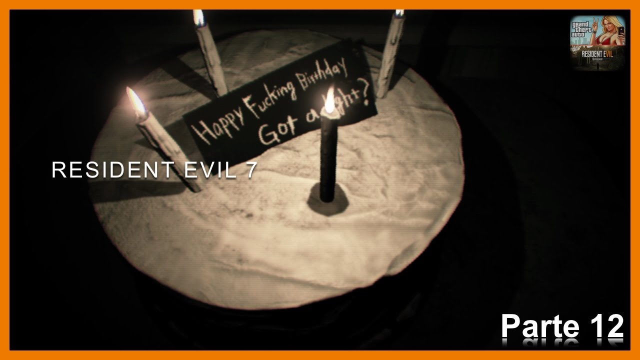 RE7 - [PARTE 12] - Buon compleanno - RESIDENT EVIL 7 Biohazard - YouTube