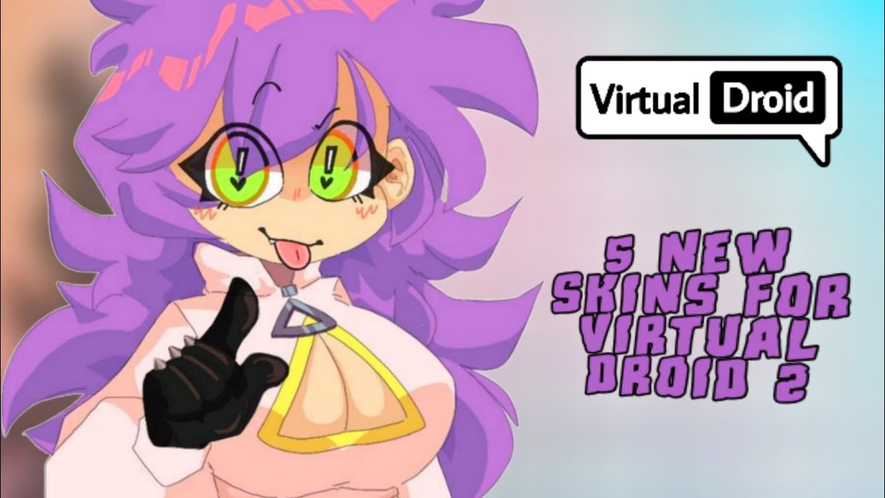 Virtual Droid 2 Skins | 5 Best Virtua l Droid Skins | New Femininas Skins For Virtual Droid 2 ...