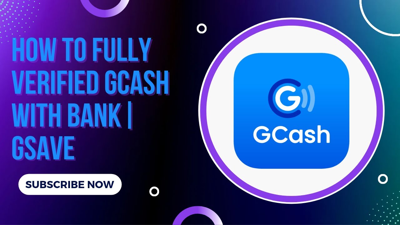 HOW TO FULLY VERIFIED GCASH WITH LINK BANK√ | GSAVE - YouTube