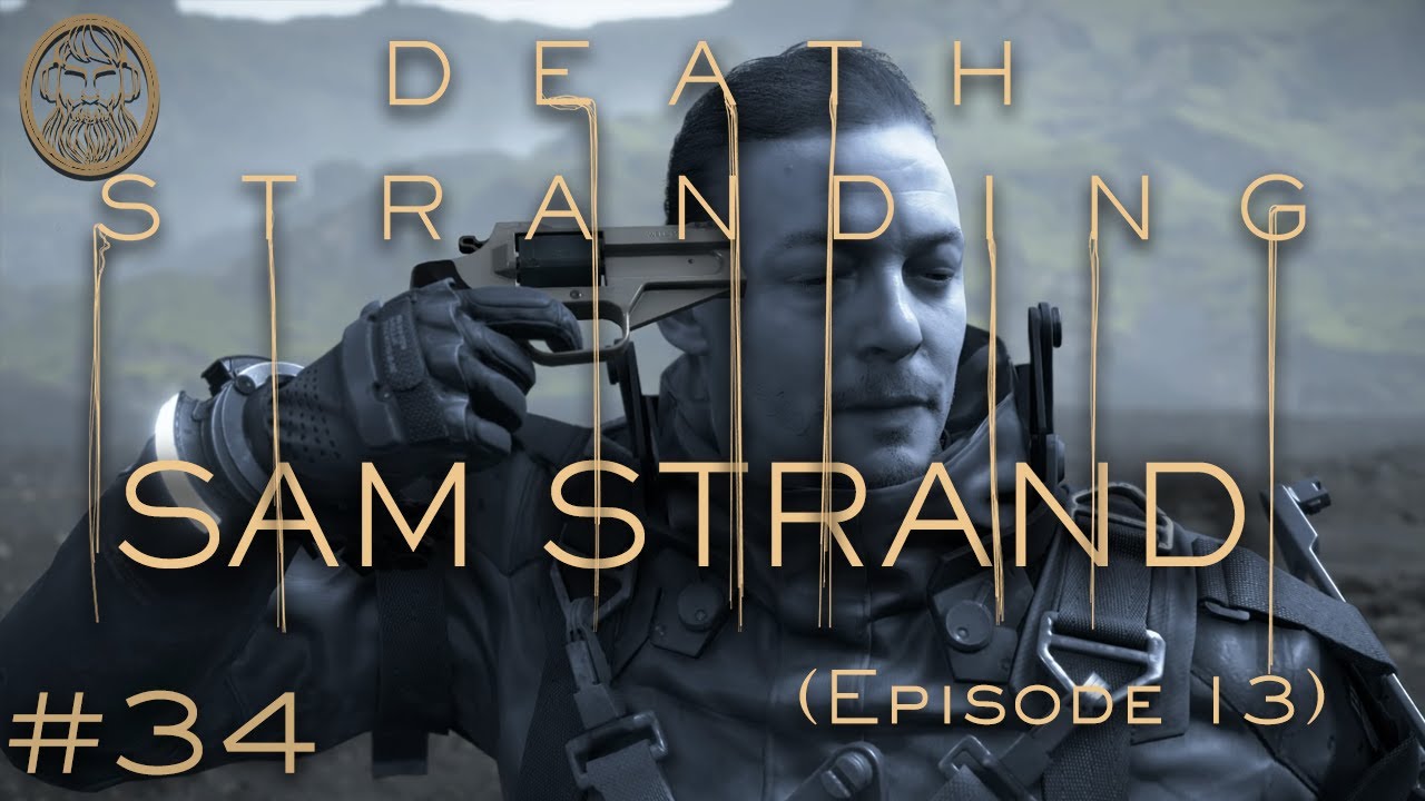 DEATH STRANDING #34 - SAM STRAND (Épisode 13) | Gameplay FR ...