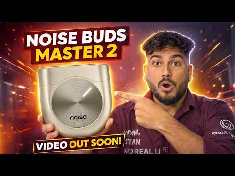 Noise Master Buds 2 Pre-book Only ₹999 ! ⚡ 51dB ANC & Sound by Bose & LDAC Sound !