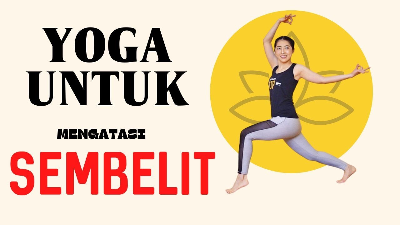 Yoga Untuk Mengatasi Sembelit Yoga Merdeka Bulan Agustus Youtube