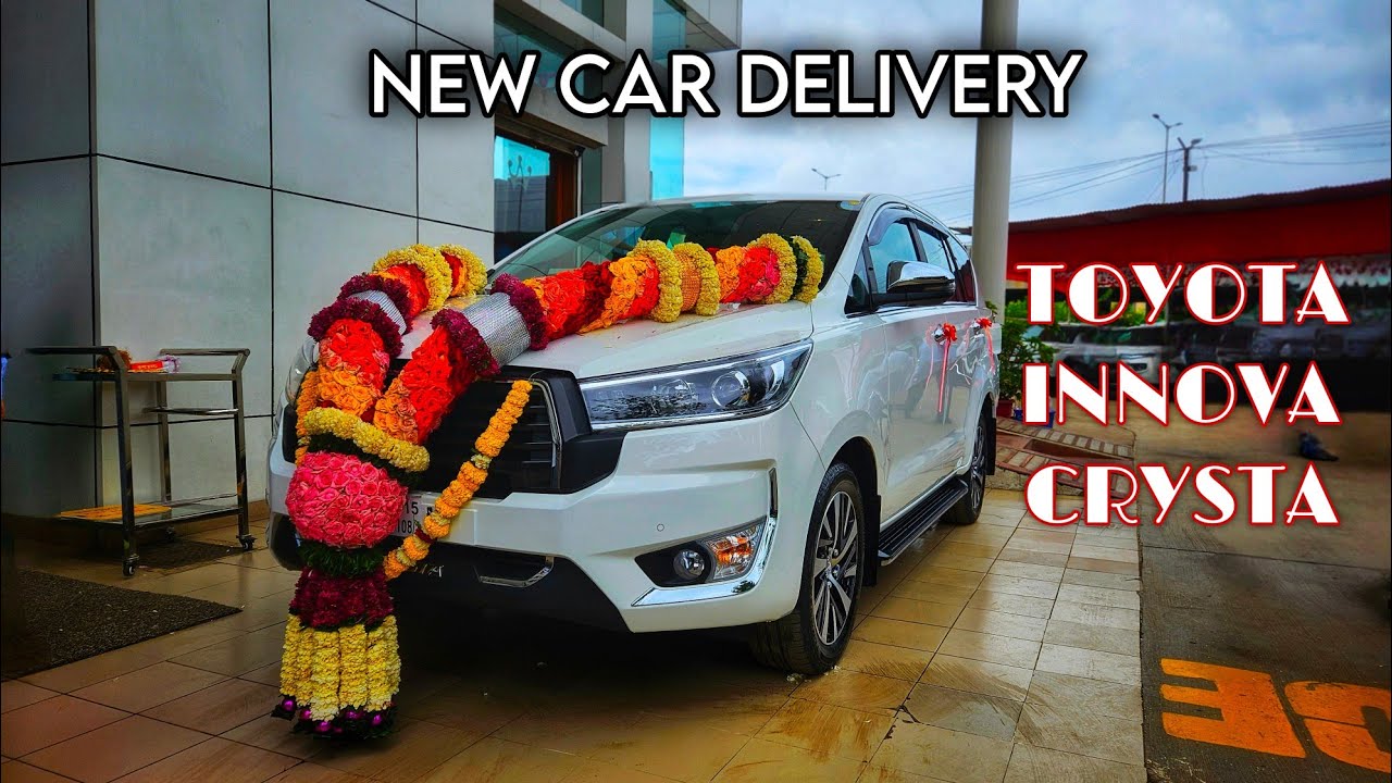NEW CAR DELIVERY | TOYOTA INNOVA CRYSTA | CINEMATIC VEDIO | MG ...