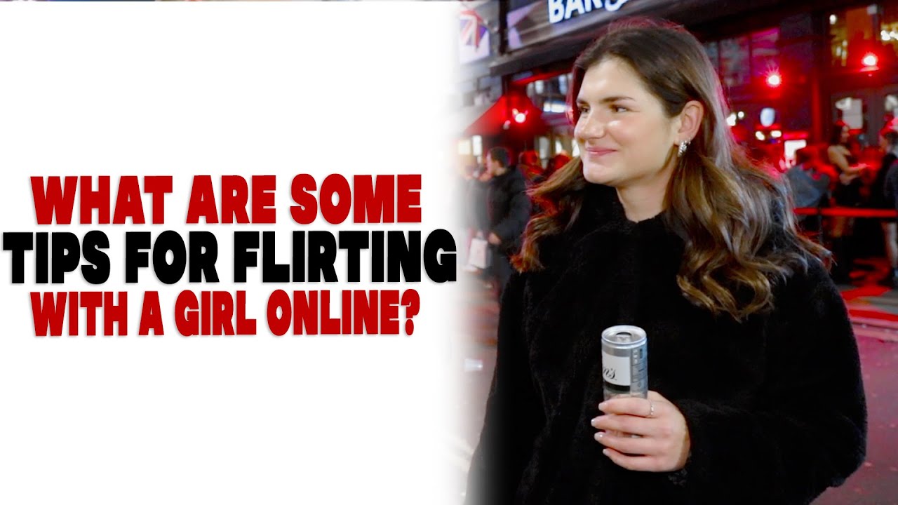 What are some tips for flirting with a girl online? - YouTube