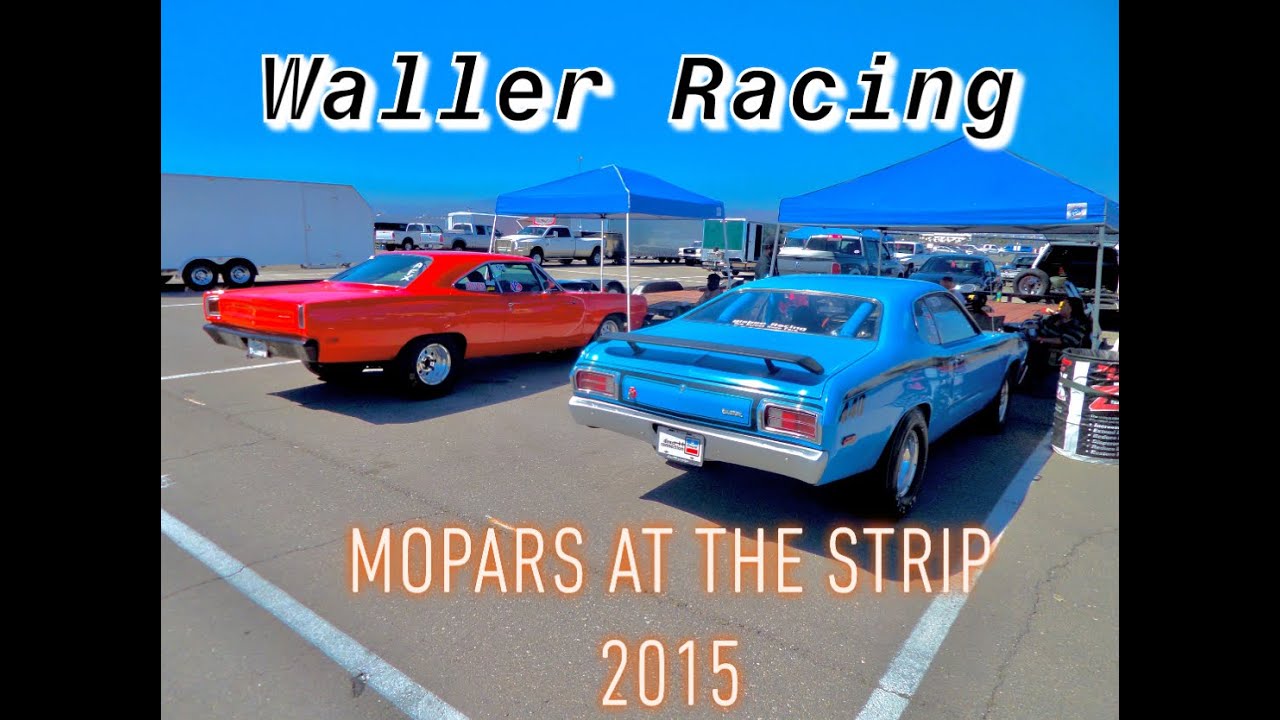 Waller Racing Mopars At The Strip 2015 - YouTube