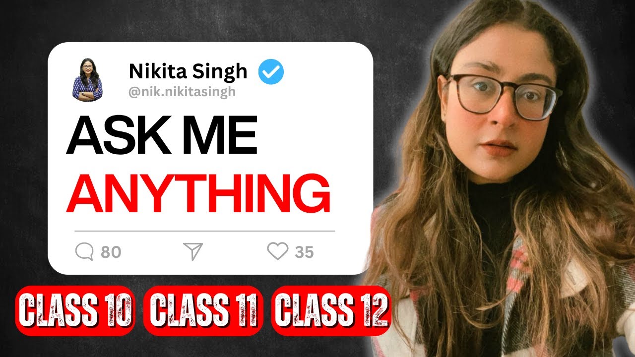 CBSE 2026 | Ask Me Anything | Q & A Session | Nikita Singh | Class 10 Boards | Class 11/12 - YouTube
