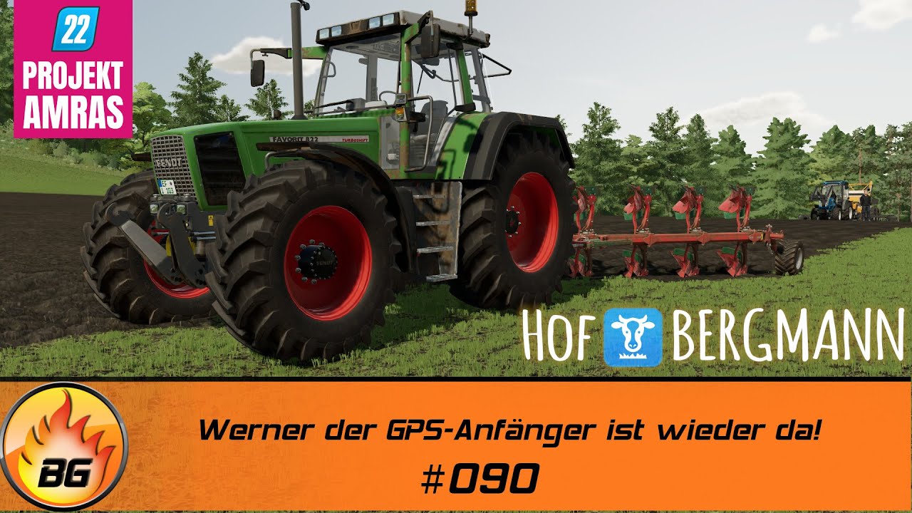 LS22 Amras #090 | Werner der GPS-Anfänger ist wieder da | FARMING ...
