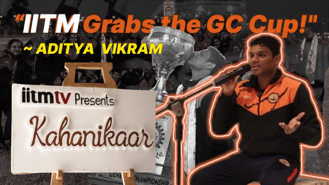 'IIT Madras wins the General Championship' | Kahanikaar | Aditya Vikram ...