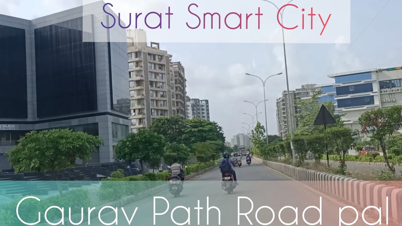 Gaurav Path Road Pal Surat City ,Surat Smary City - YouTube