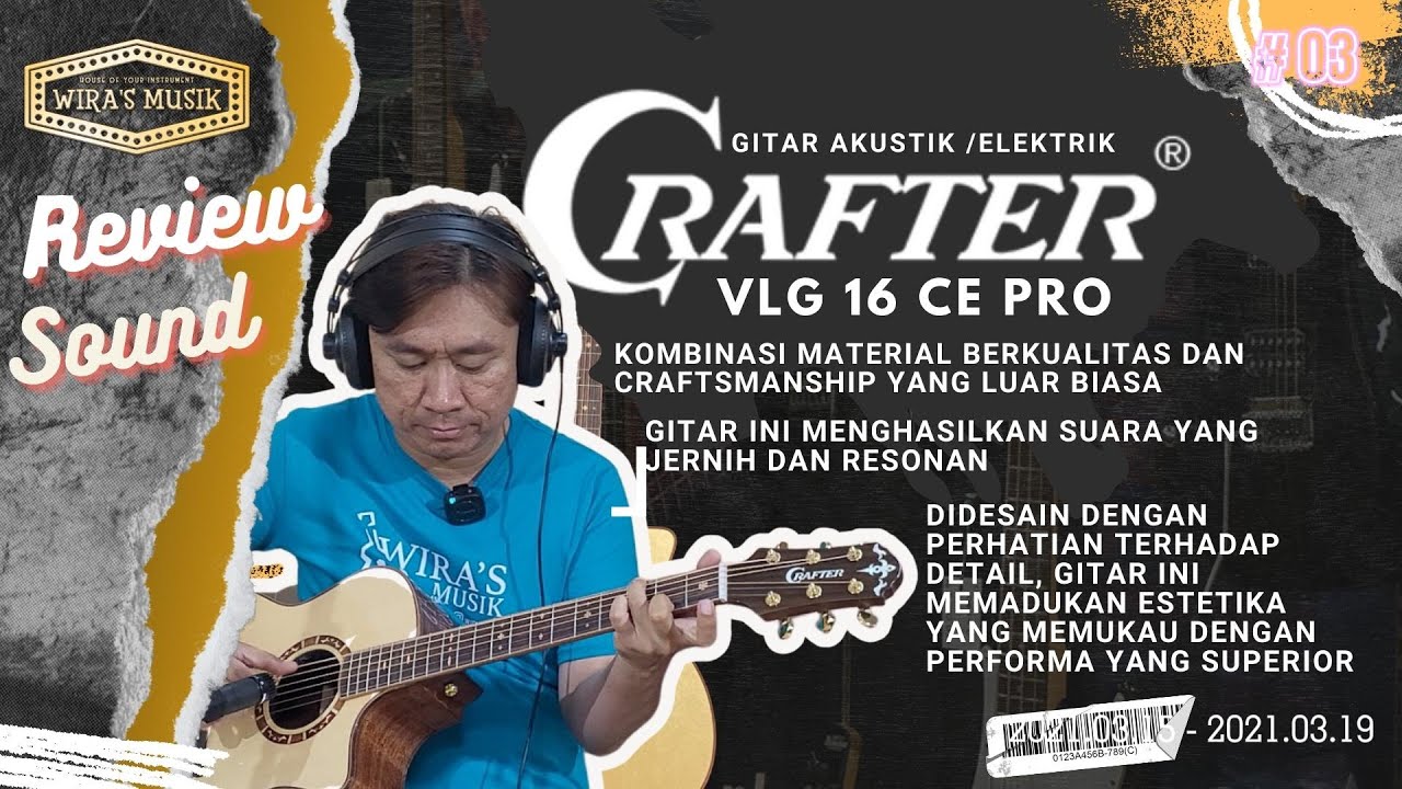 Mengulas Gitar Crafter Vlg 16 ce pro dengan Detail - YouTube