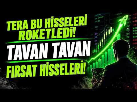 TERA ETKİSİ! HANGİ HİSSELER TAVAN TAVAN GİDEBİLİR? #KTLEV #SISE #HALKB #ISCTR #PETKM #SASA #BIST100