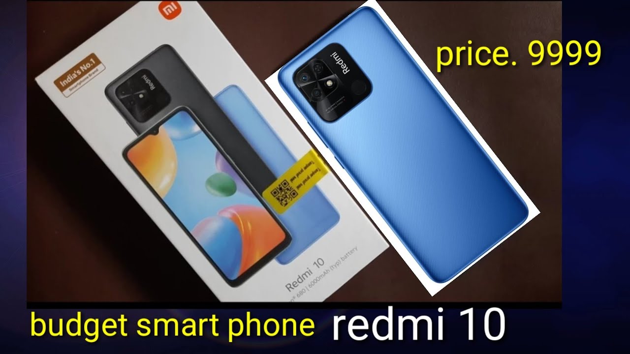 redmi 10 best budget smart phone Redmi 10 ,4gb,64gb memory price .9999 ...