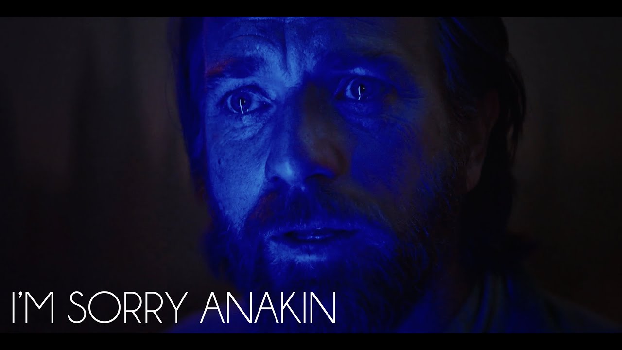 Obi-Wan Kenobi | I'm sorry Anakin - YouTube